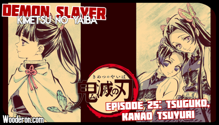Demon Slayer – Episode 25: Tsuguko, Kanao Tsuyuri – A Richard Wood Text ...