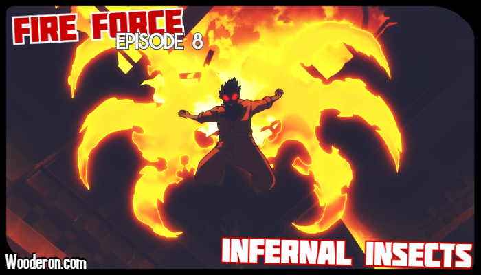 Fire Force – Episode 8: Infernal Insects – A Richard Wood Text Adventure