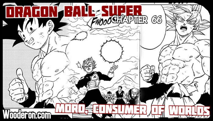 Dragon Ball Super Manga – Chapter 66: Moro, Consumer of Worlds – A ...